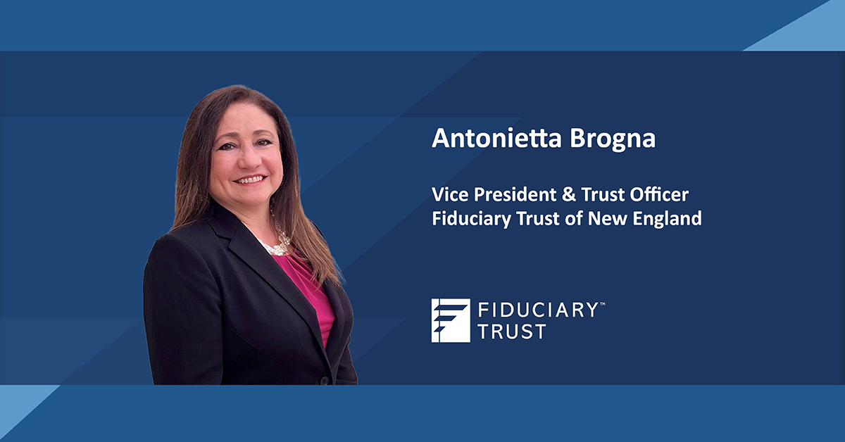 Brogna Joins FTNE as VP and Trust Officer - Fiduciary Trust