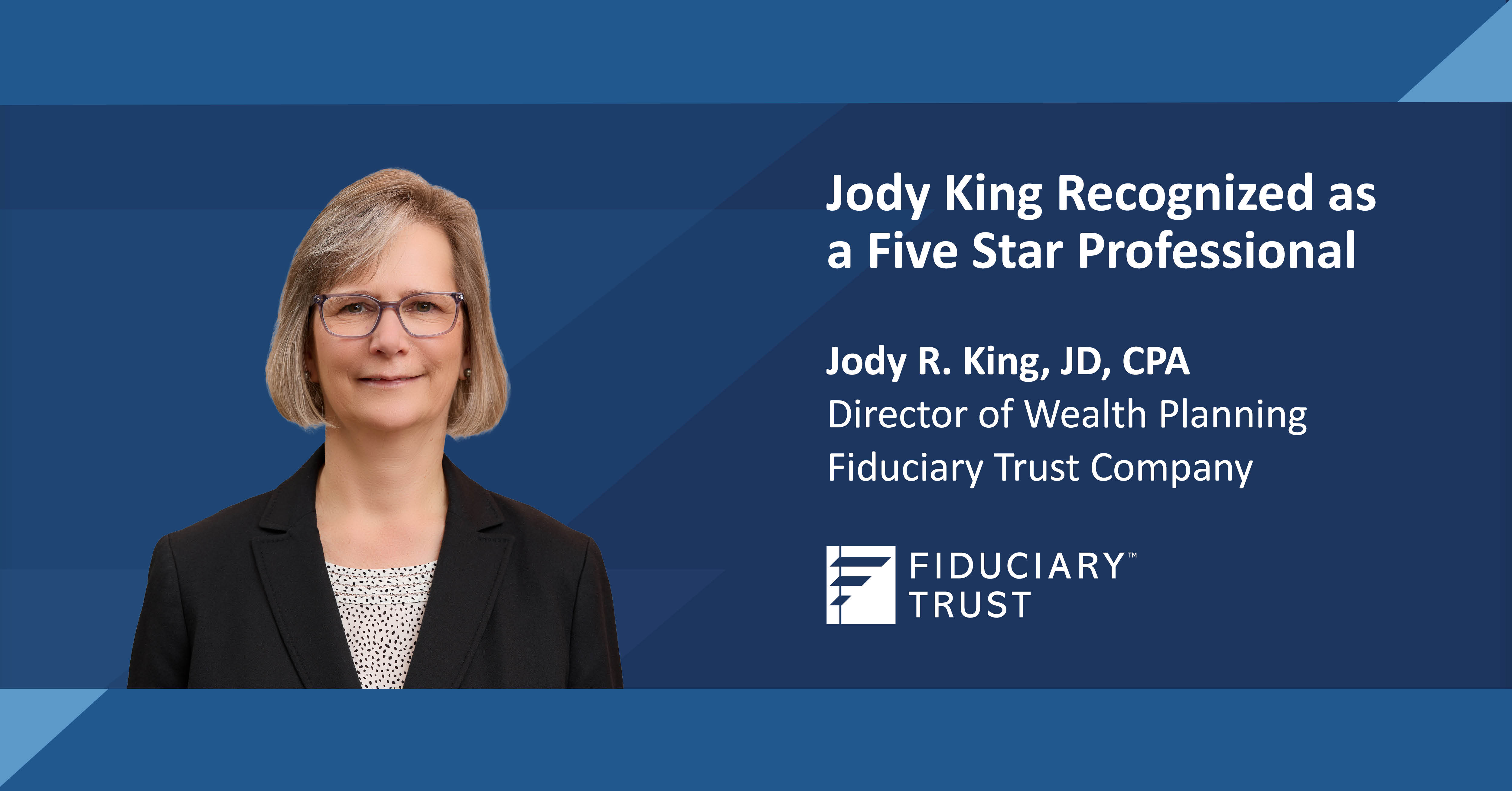 Jody King Recognized as a Five Star Professional - Fiduciary Trust